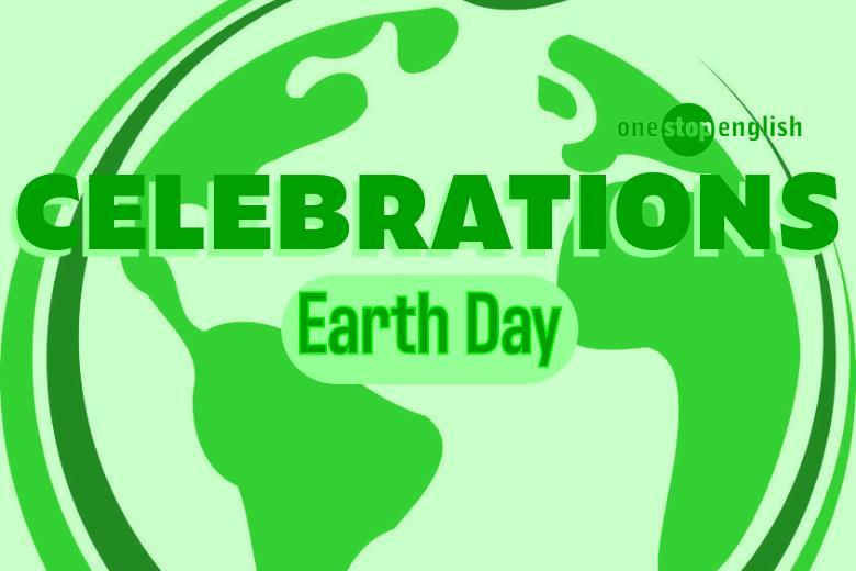 Onestopenglish Celebrations: Earth Day | Onestopenglish