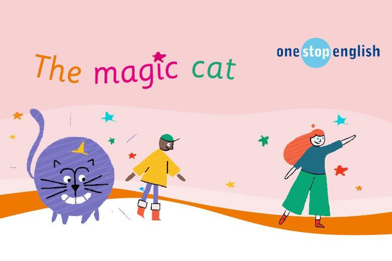 The Magic Cat: 4 — Daily routine | Lesson | Onestopenglish